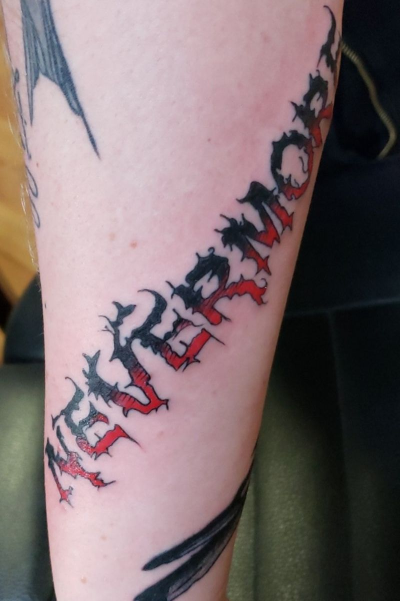 Tattoo uploaded by Wolf Vallentine • Nevermore script tattoo done by ...